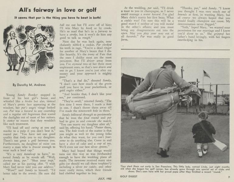All's fairway in love or golf | Golf Digest | JULY 1952