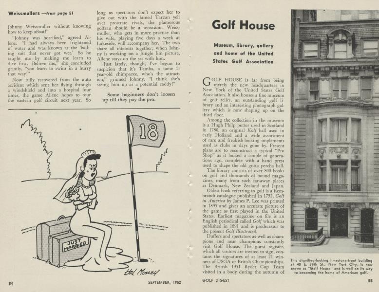 Golf House | Golf Digest | SEPTEMBER 1952