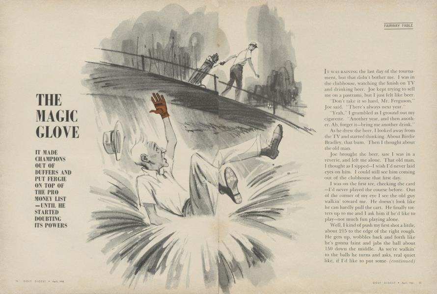 THE MAGIC GLOVE | Golf Digest | APRIL 1965