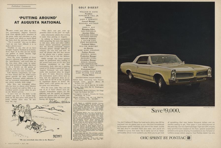 ‘PUTTING AROUND’ AT AUGUSTA NATIONAL | Golf Digest | APRIL 1966