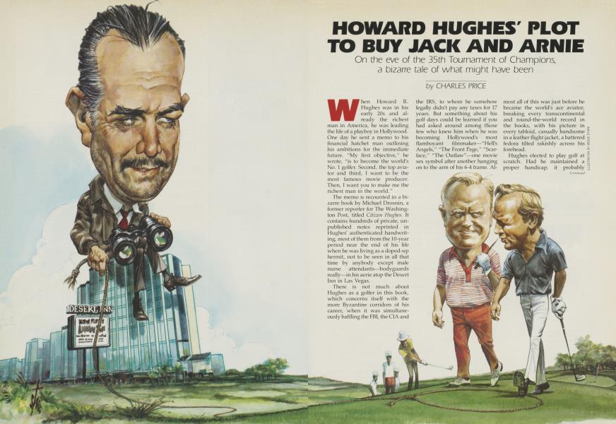 HOWARD HUGHES' PLOT TO BUY JACK AND ARNIE | Golf Digest | JANURY 1987
