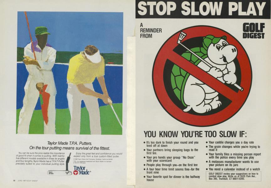 GOLF DIGEST STOP SLOW PLAY | Golf Digest | JUNE 1987