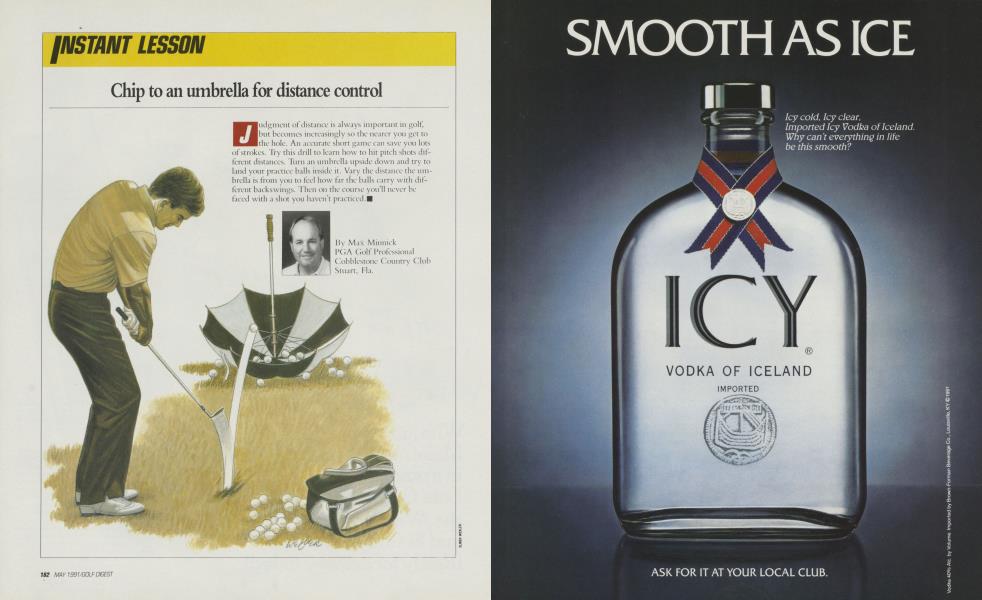 Chip to an umbrella for distance control | Golf Digest | MAY 1991