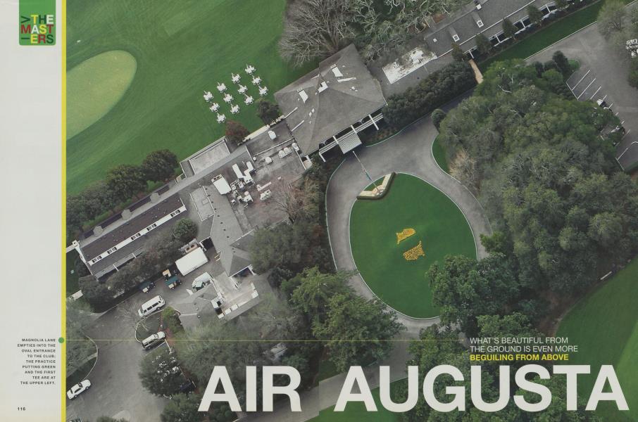 AIR AUGUSTA | Golf Digest | APRIL 2007
