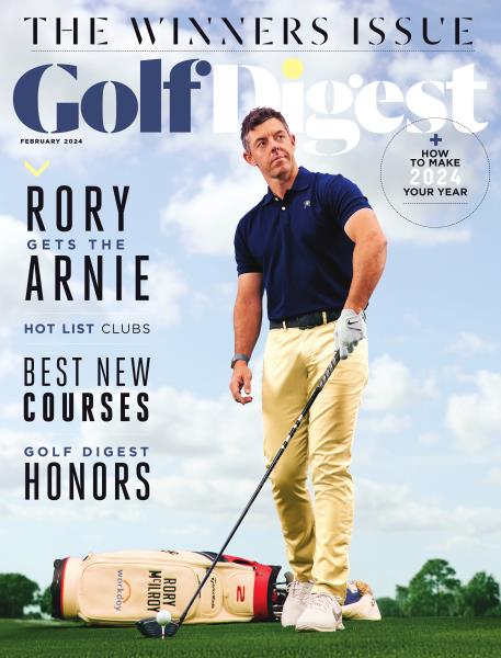 Golf Digest | Golf Digest | FEBRUARY 2024